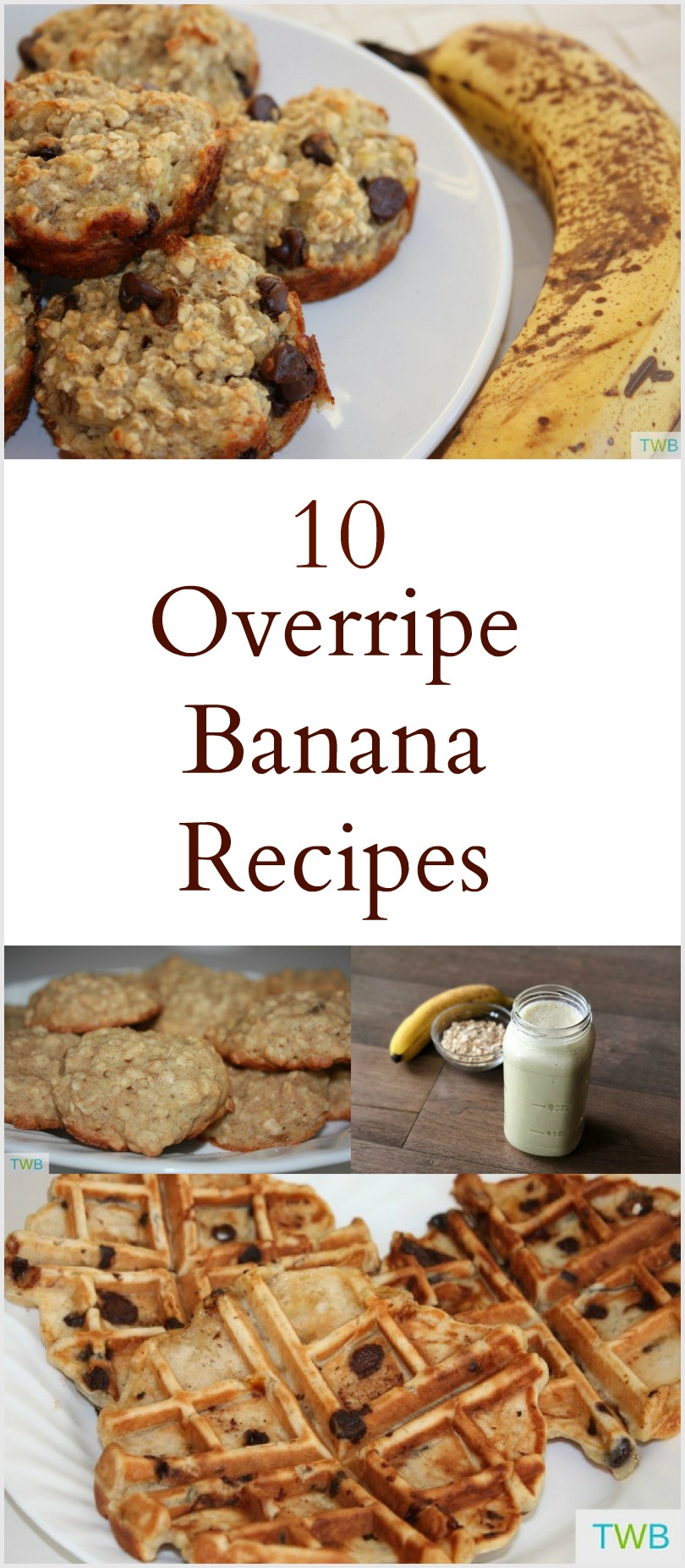 10 Overripe Banana Recipes to Try - Workout with Salma